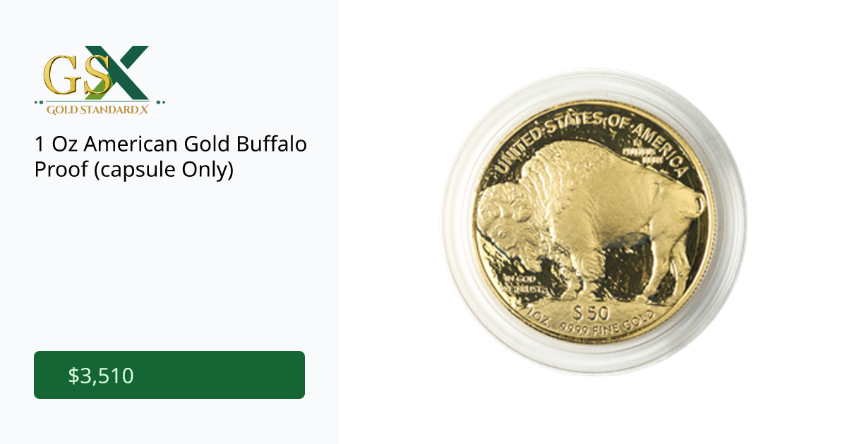 1 Oz American Gold Buffalo Proof (capsule Only) | GoldStandardX
