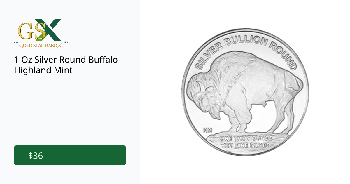 1 Oz Silver Round Buffalo Highland Mint | GoldStandardX