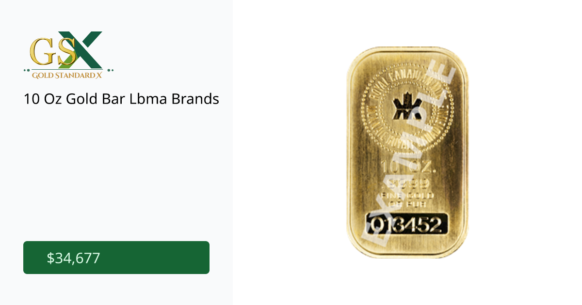 10 Oz Gold Bar Lbma Brands | GoldStandardX