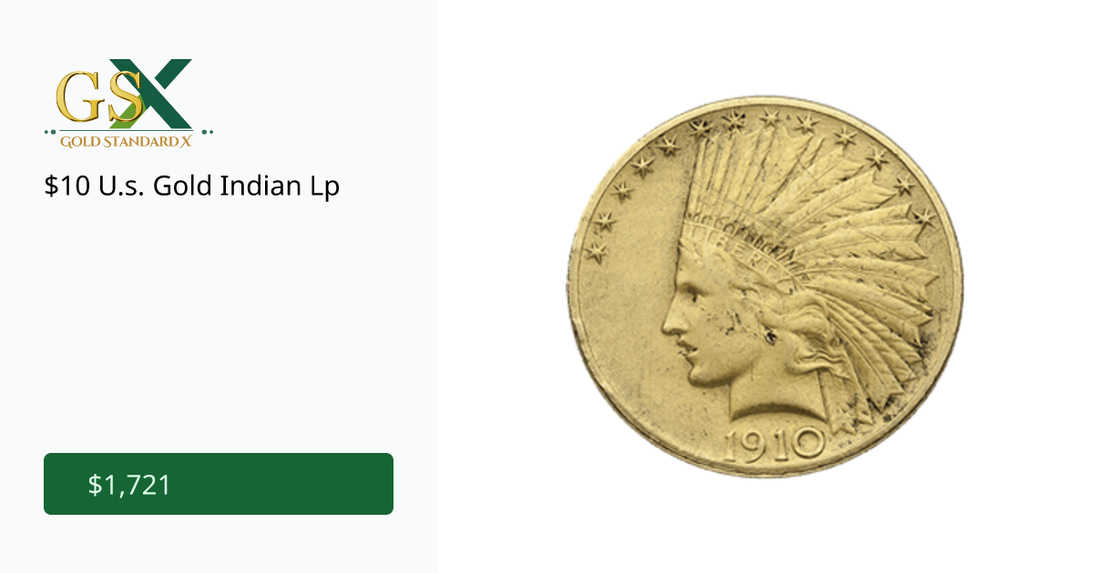 $10 U.s. Gold Indian Lp | GoldStandardX