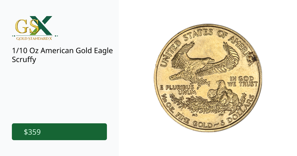 1/10 Oz American Gold Eagle Scruffy | GoldStandardX