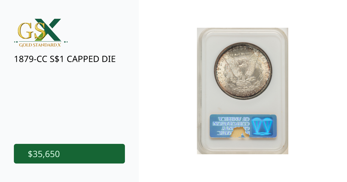 1879-CC S$1 CAPPED DIE | GoldStandardX