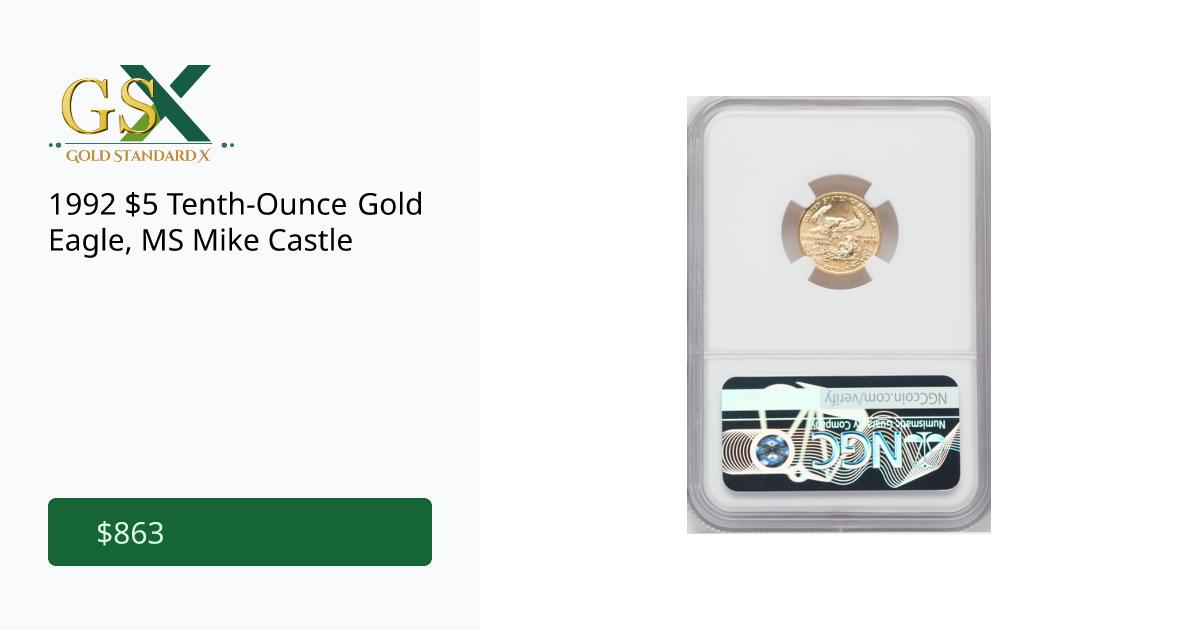 1992 $5 Tenth-Ounce Gold Eagle, MS Mike Castle | GoldStandardX
