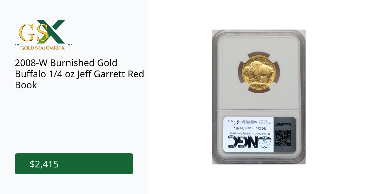 2008-W $10 Quarter-Ounce Gold Buffalo, SP Jeff Garrett Red Book ...